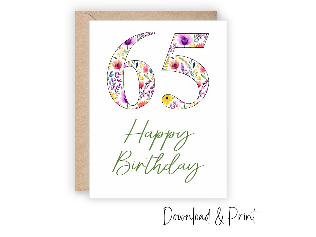 Printable 65th Birthday Card in Sizes 7x5 & A2, Celebrate a Happy 65th ...