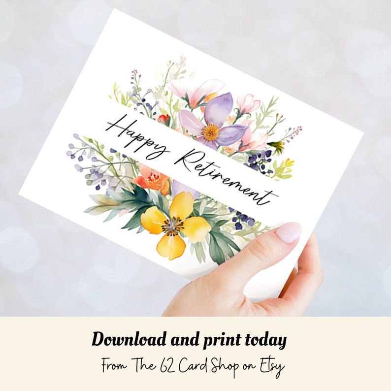 Printable Happy Retirement Watercolor Floral Greeting Card (sizes 5x7 ...