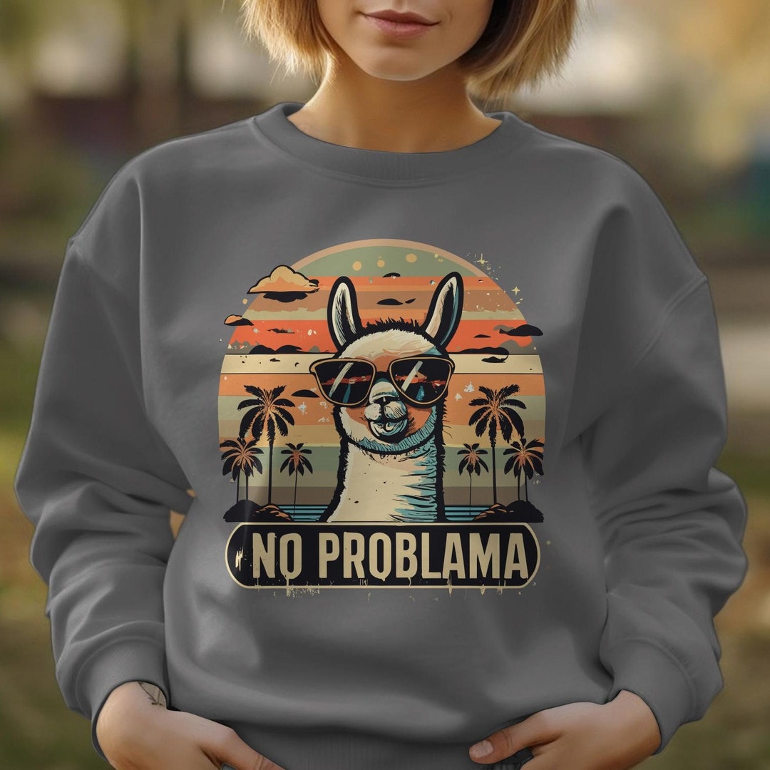 Retro Design No Problama T-shirt Sayings on Sweatshirt Gift - Etsy