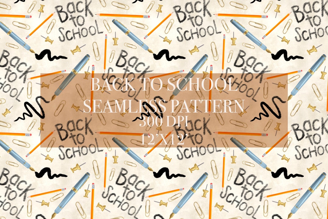Back to School Seamless Digital Pattern, Digital Paper, Back to School ...