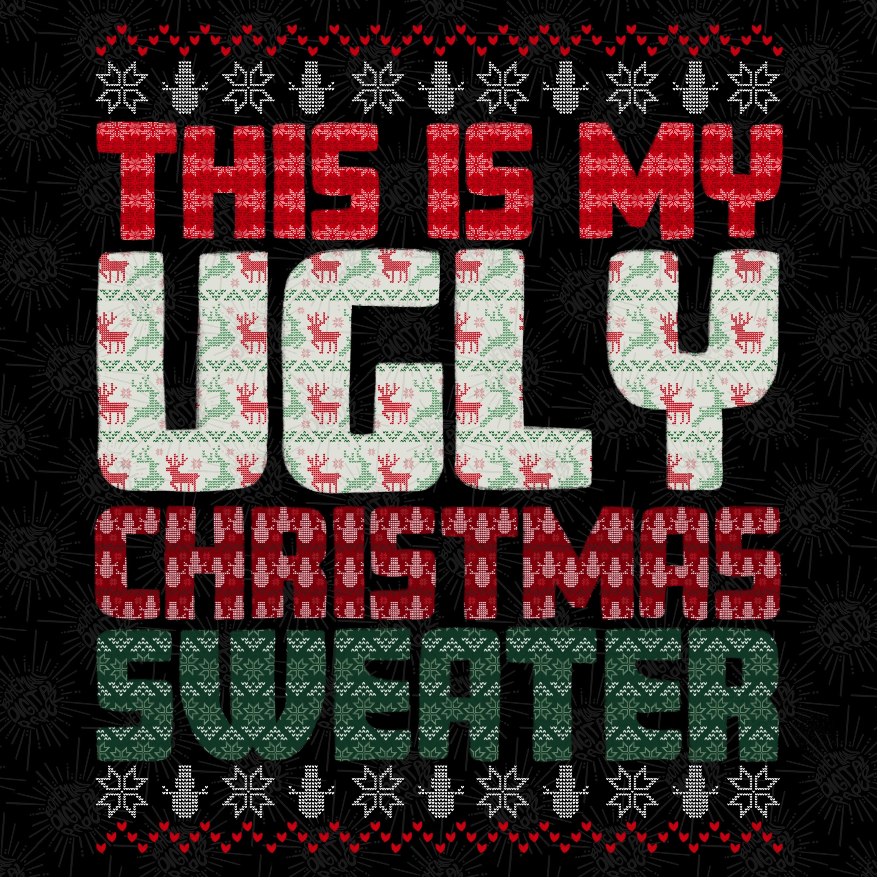 This is My Ugly Christmas Sweater PNG, Christmas Ugly Sweater PNG ...