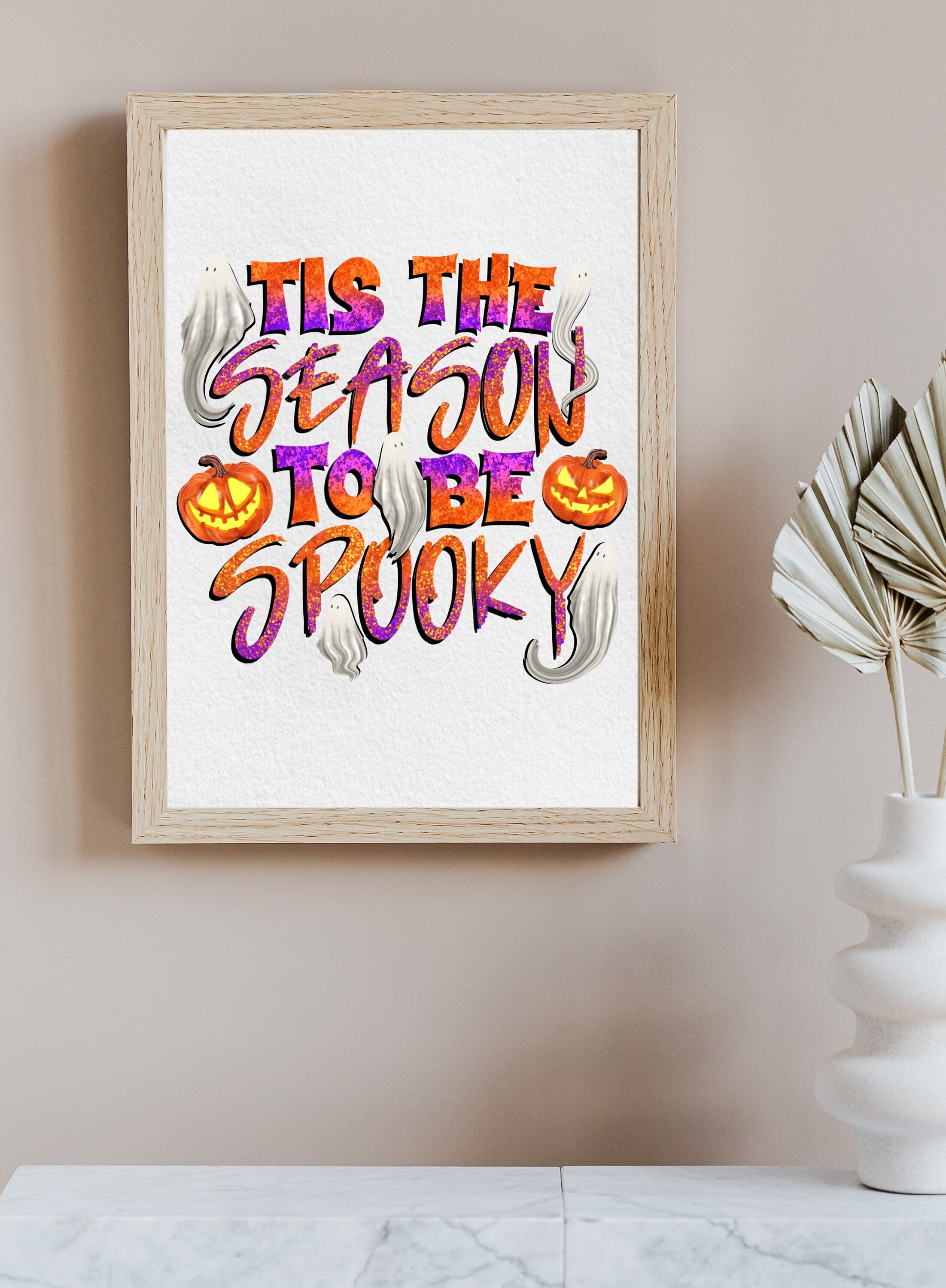 Tis the Season to Be Spooky PNG, Halloween Tis the Season to Be Spooky ...