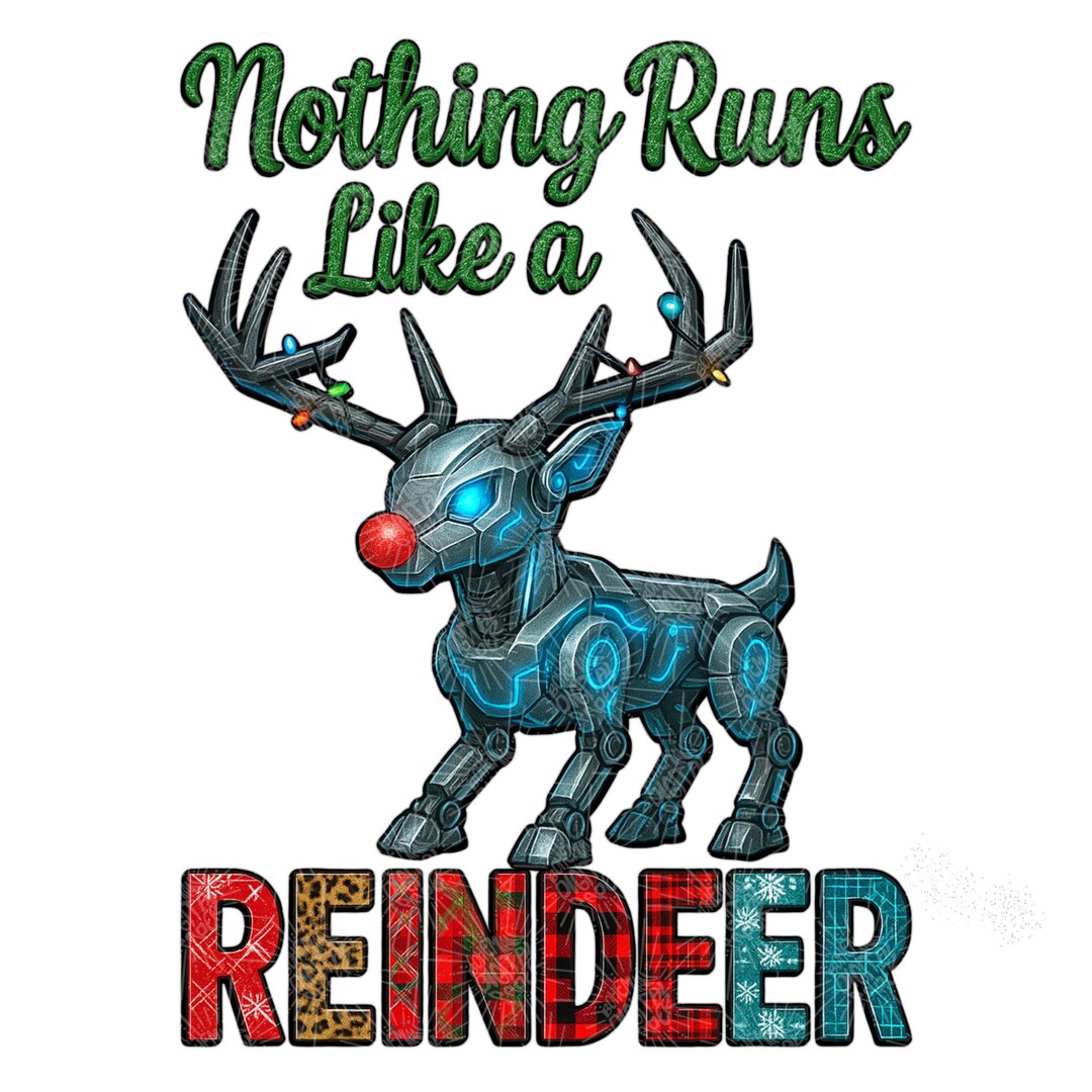 Nothing Runs Like a Reindeer PNG – Robotic Reindeer Christmas Clipart ...