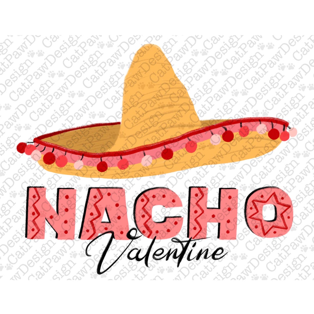Nacho Valentine Png Sublimation Design Download, Valentine's Day Png ...