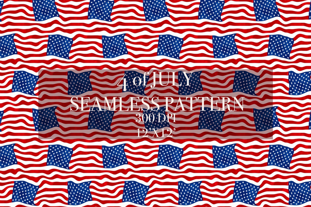 4 of July USA Flag Seamless Digital Pattern, 4 of July Digital Paper, 4 ...