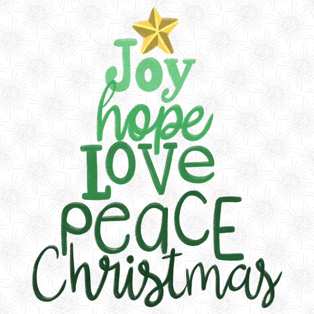 Joy Hope Love Peace Christmas PNG, Christmas Pine PNG, Joy Hope Love ...