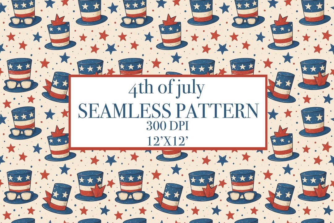 Uncle Sam Hat Seamless Pattern – 4th of July Retro Patriotic Digital ...