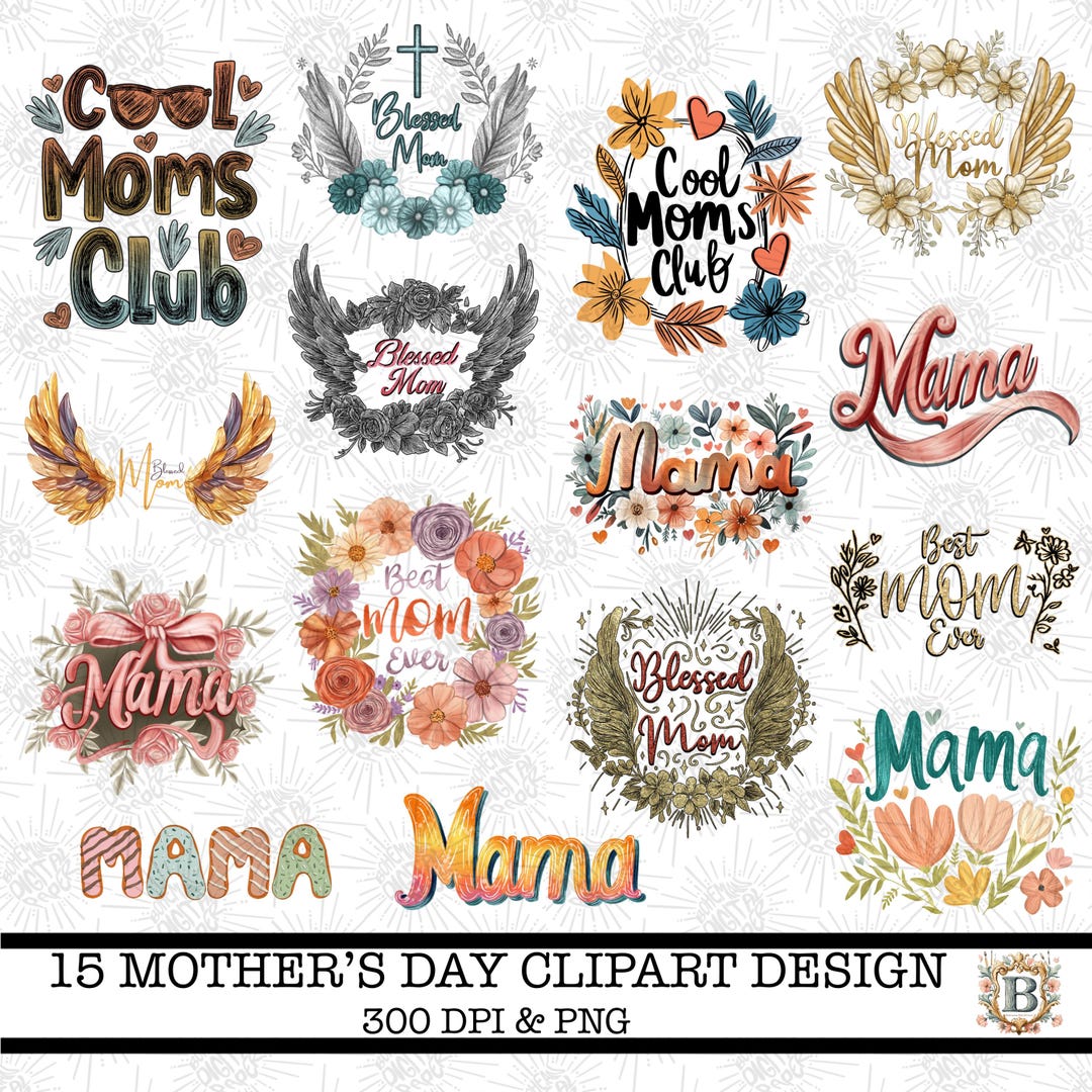 Mothers Day Png Clipart Bundle, 15 Mama PNG, Mothers Day PNG, Happy ...
