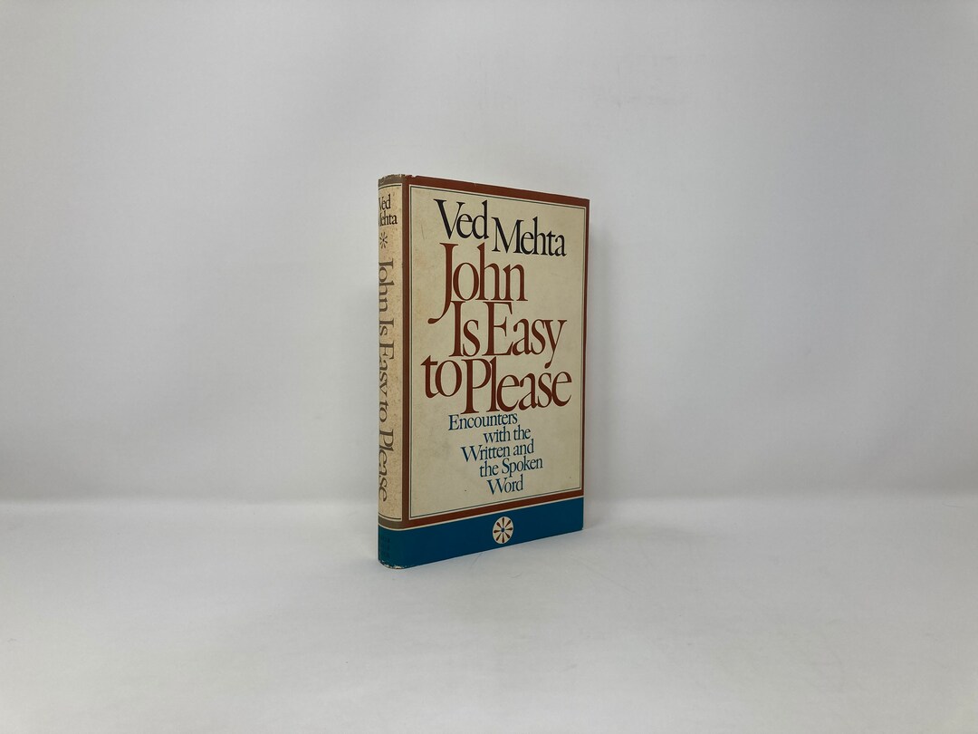 John is Easy to Please by Ved Mehta HC First 1st Very Good 1971 123269 ...