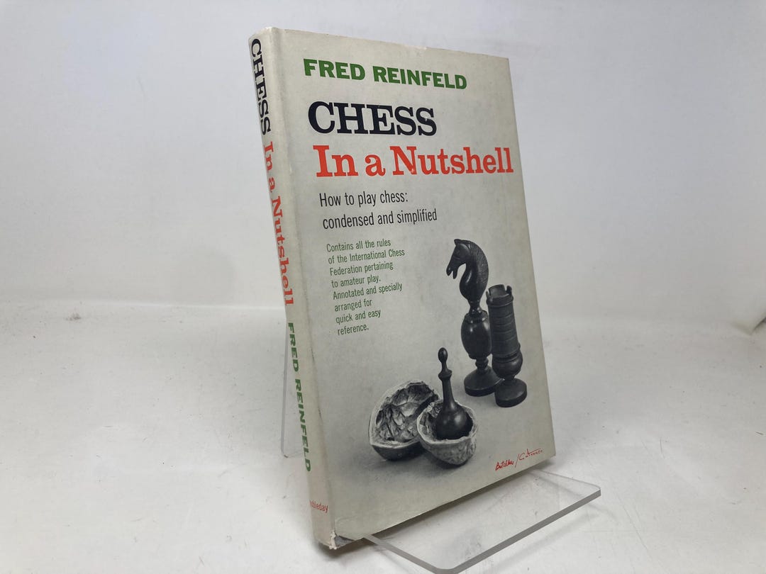 Chess: in a Nutshell by Fred Reinfeld HC Hardcover First 1st Very Good ...