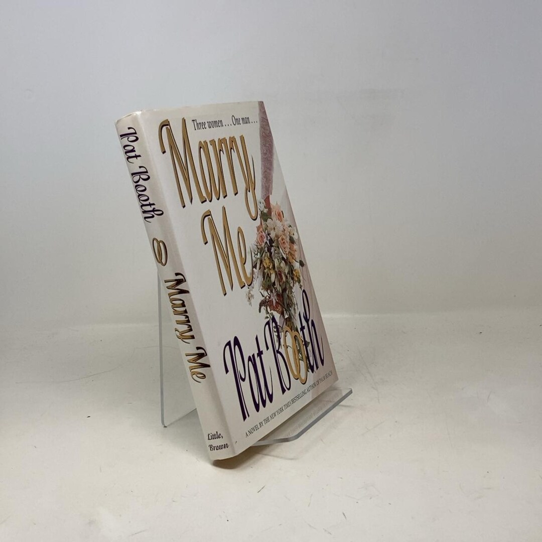 Marry Me by Pat Booth HC First Edition Hardcover Like New 1996 308589 ...