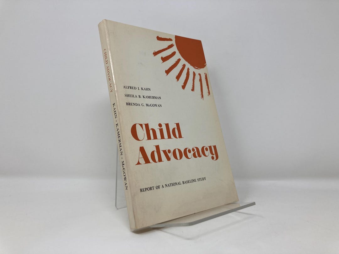 Child Advocacy by Alfred J. Kahn, Sheila B. Kamerman and Brenda G ...