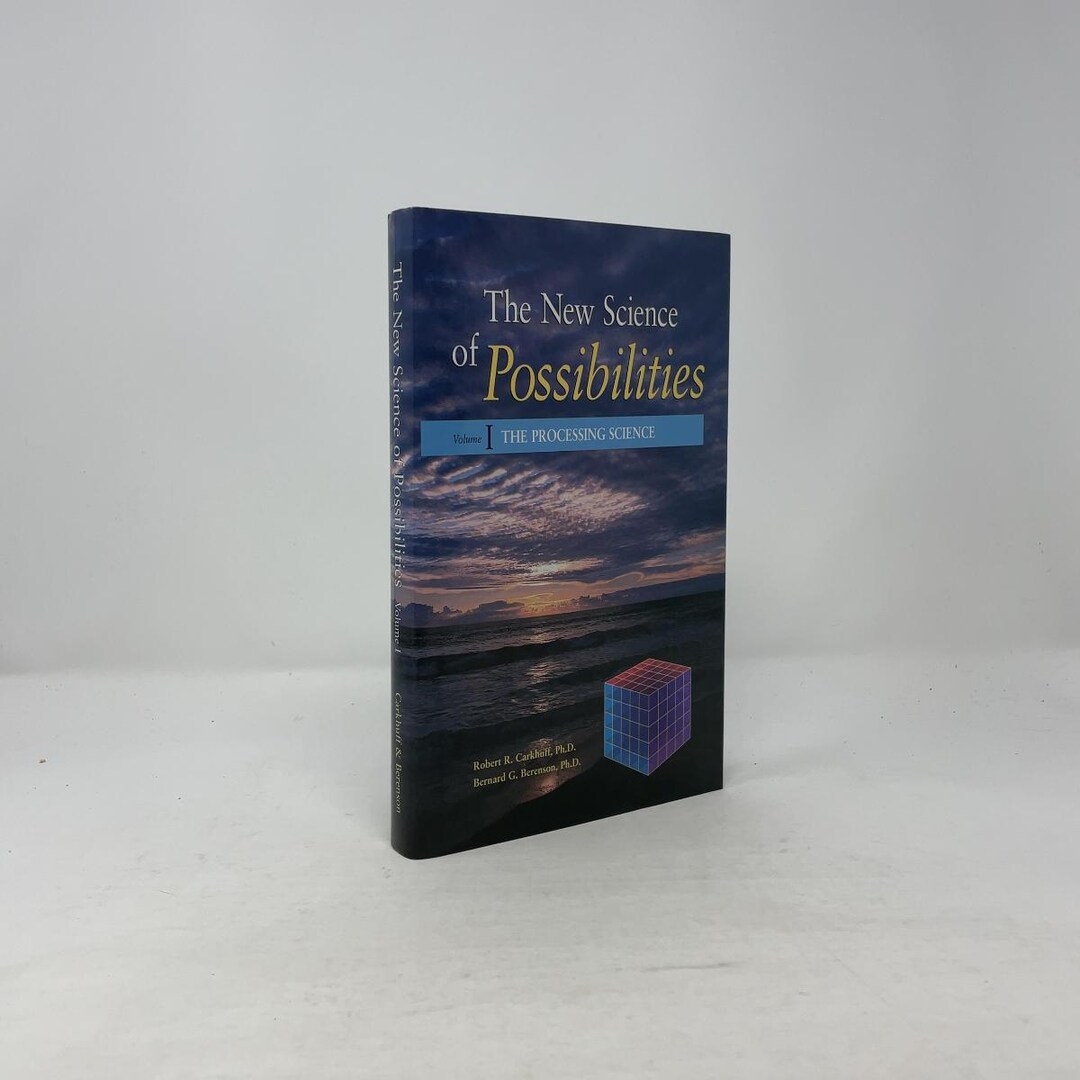 The New Science of Possibilities by Robert R. Carkhuff and Bernard G ...
