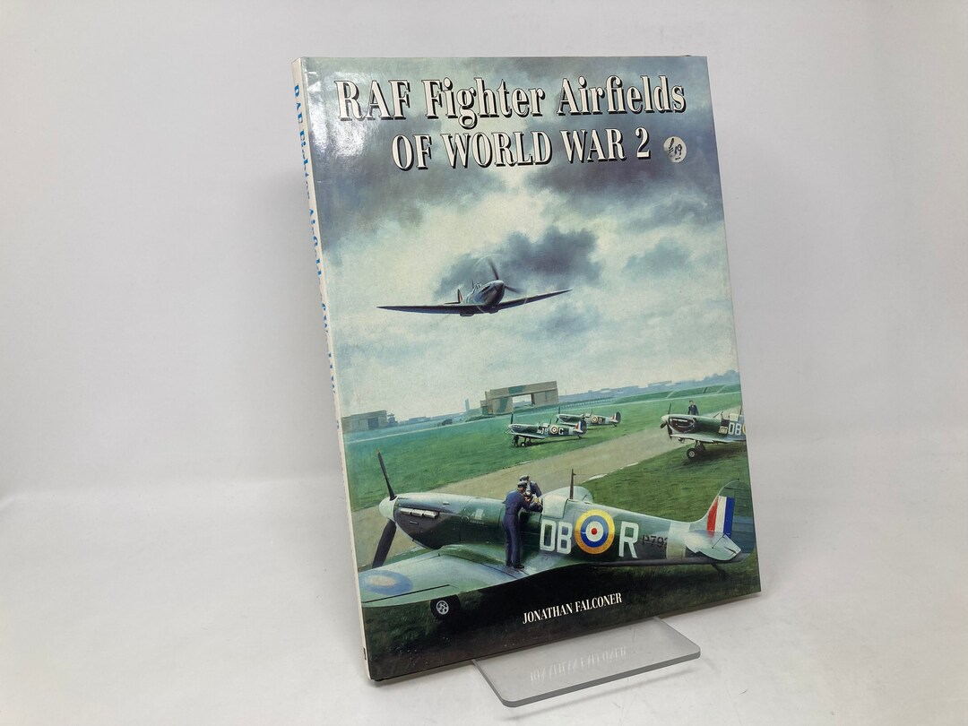 Raf Fighter Airfields of World War 2 by Jonathan Falconer HC 1st First ...