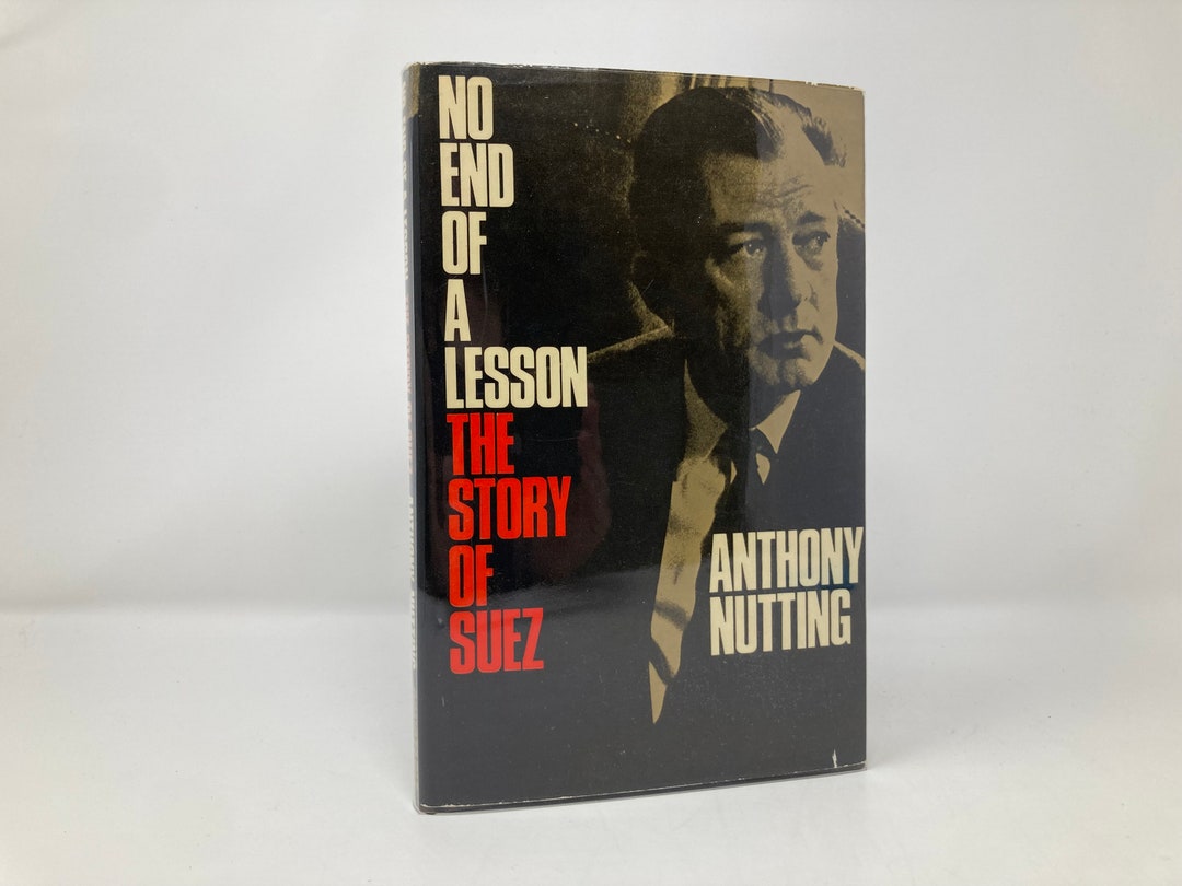 No End of a Lesson by Anthony Nutting HC Hardcover 1st First VG Very ...