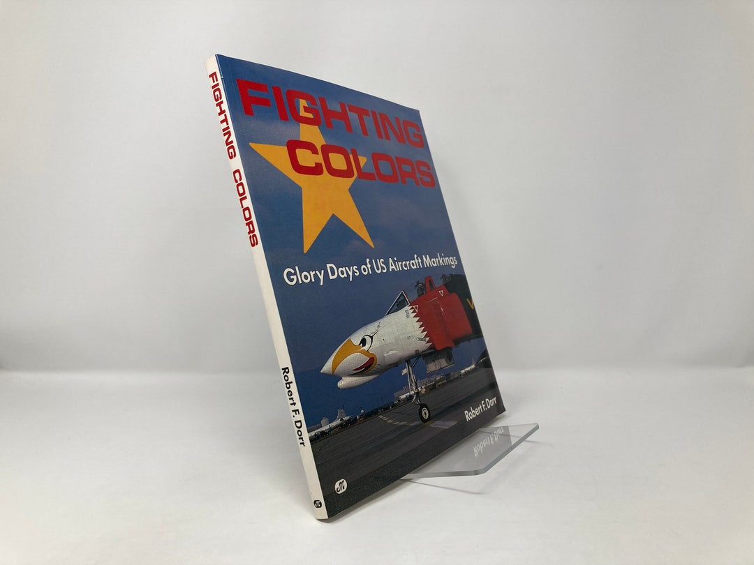 Fighting Colors by Robert F. Dorr PB Paperback 1st First LN Like New ...