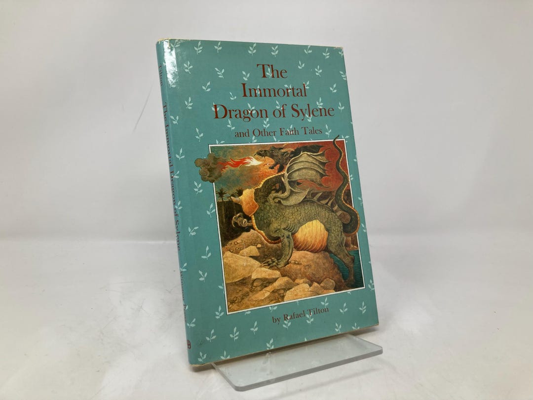 The Immortal Dragon of Sylene and Other Faith Tales by Rafael Tilton HC ...
