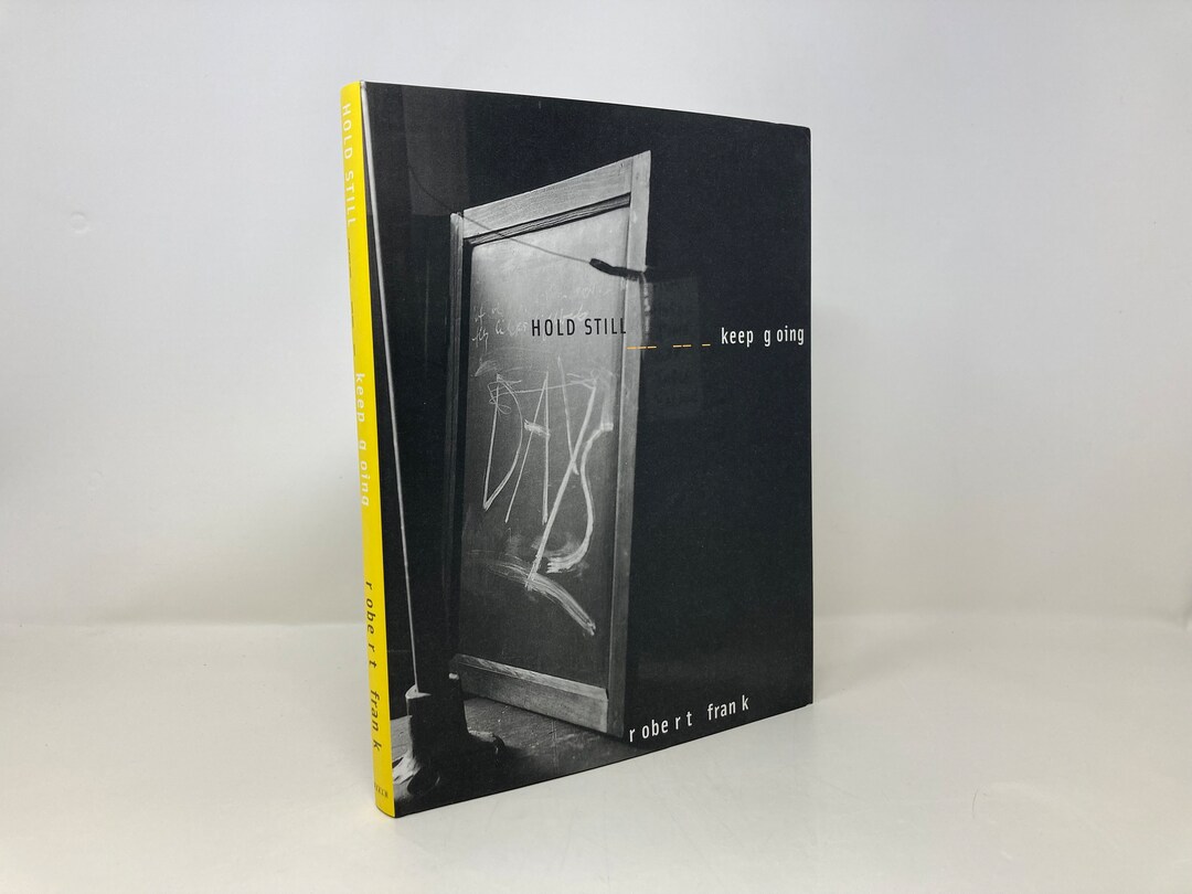 Robert Frank: Hold Still, Keep Going by Christoph Ribbat HC Hardcover 1st First LN Like New 2001 ...