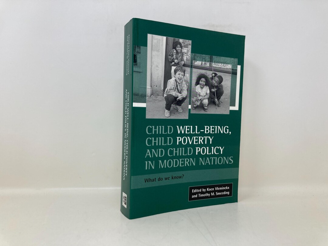 Child Well-being, Child Poverty and Child Policy in Modern Nations by ...