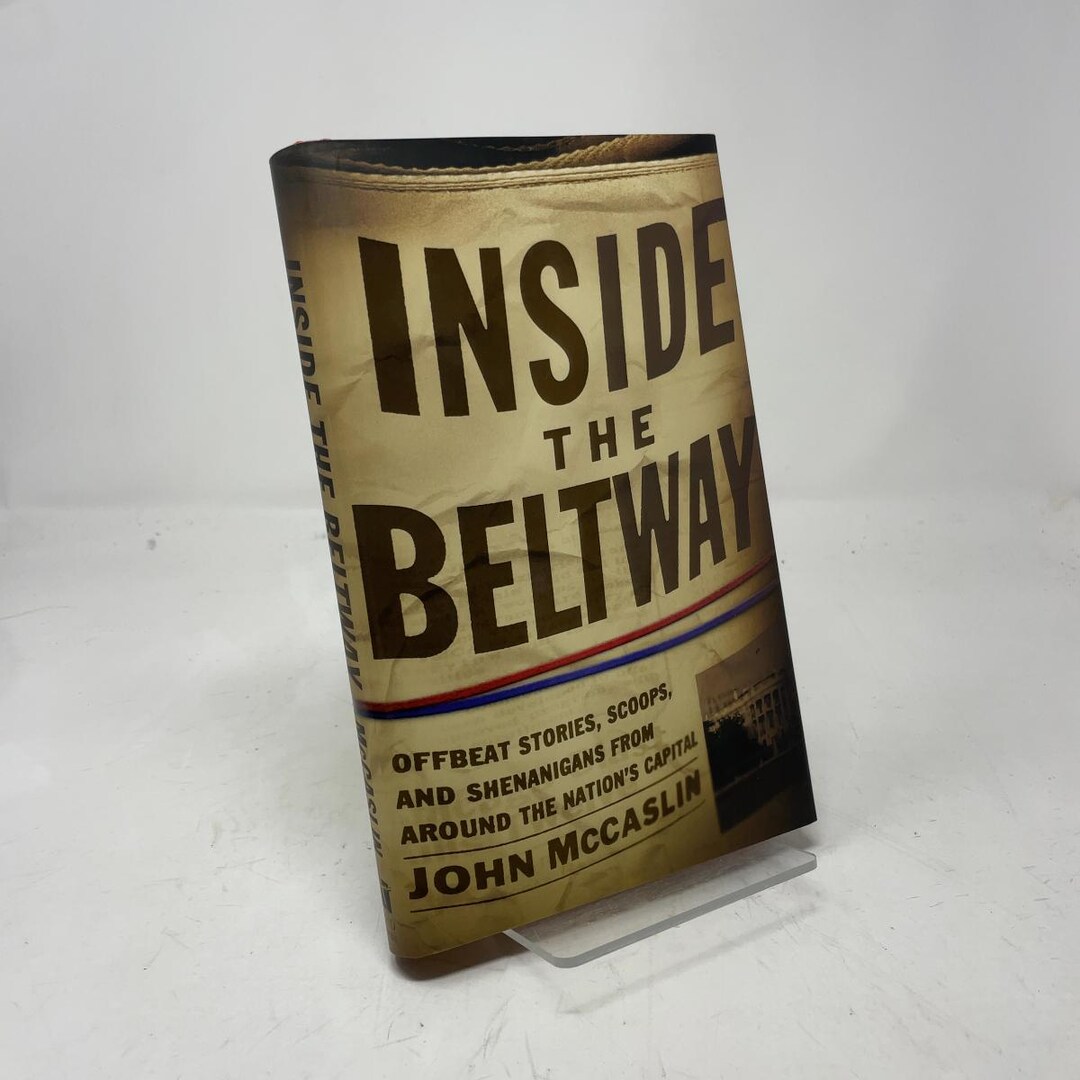 Inside the Beltway by John Mccaslin HC First Thus Hardcover Like New ...