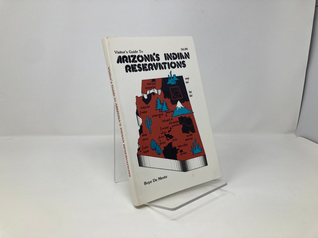 Visitor's Guide to Arizona's Indian Reservations by Boye De Mente PB ...