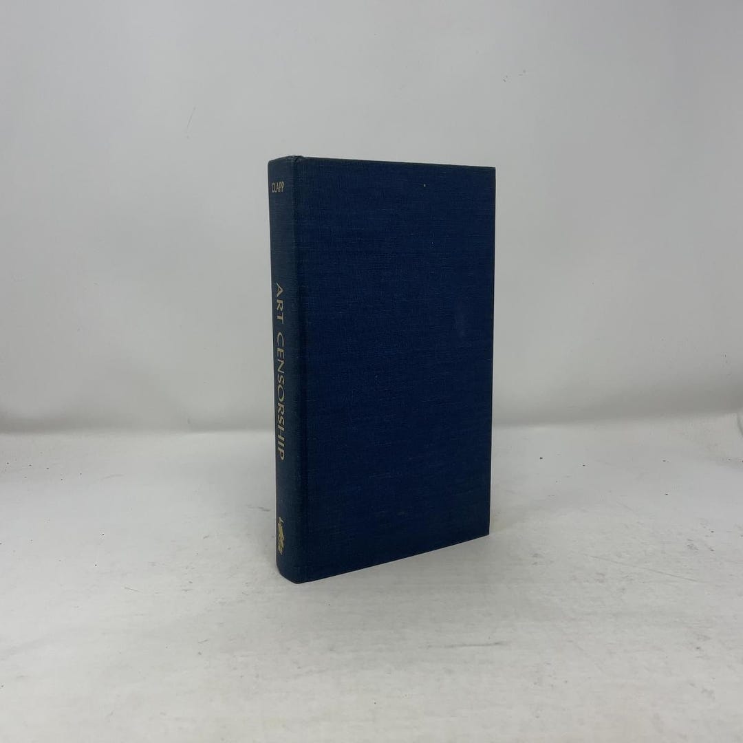 Art Censorship by Jane Clapp HC First Edition Hardcover Very Good 1972 ...