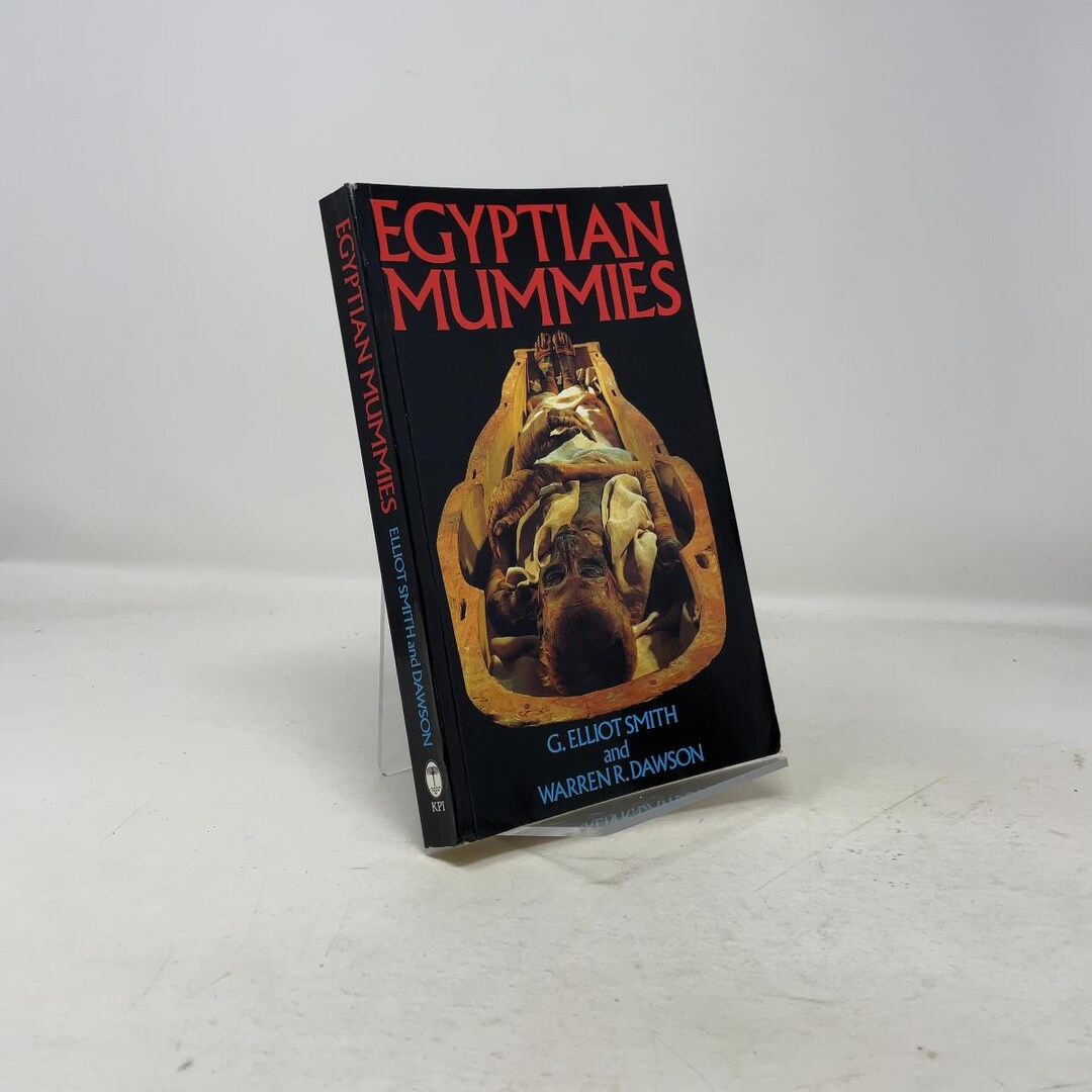Egyptian Mummies by G. Elliot Smith and Warren R. Dawson PB First Thus ...