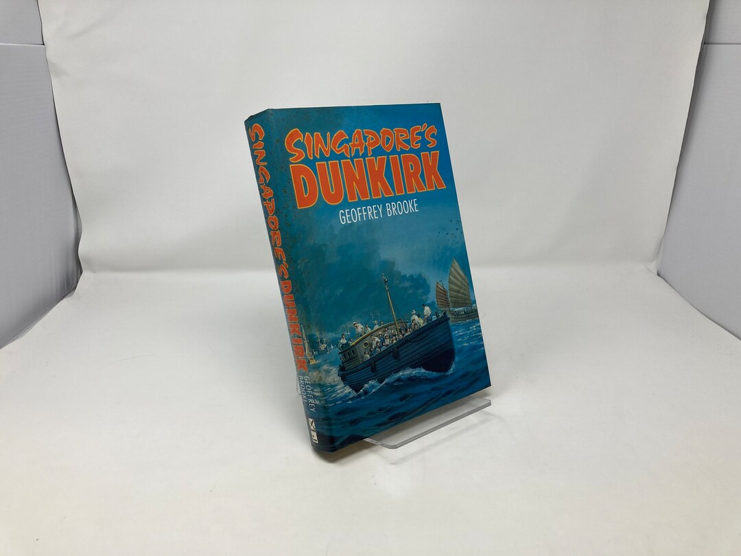 Singapore's Dunkirk by Geoffrey Brooke HC Hardcover 1st First VG Very ...