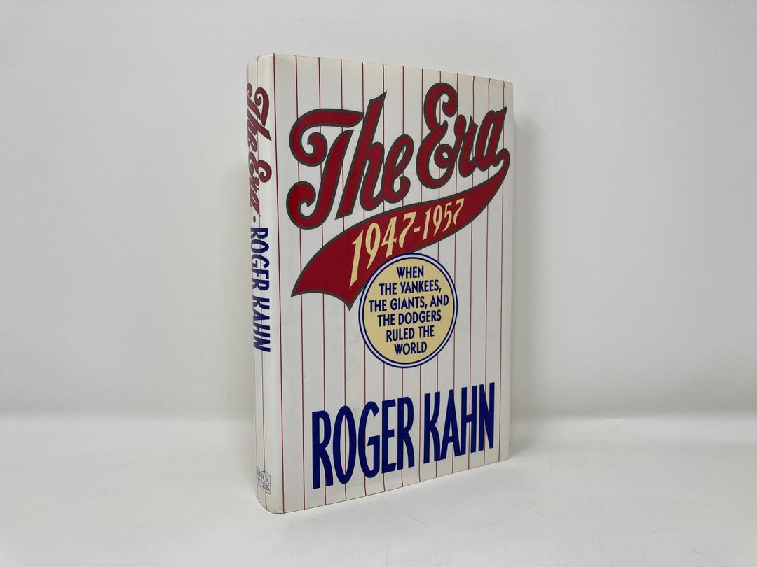 The Era, 1947-1957: When the Yankees, Giants, and Dodgers Ruled the ...