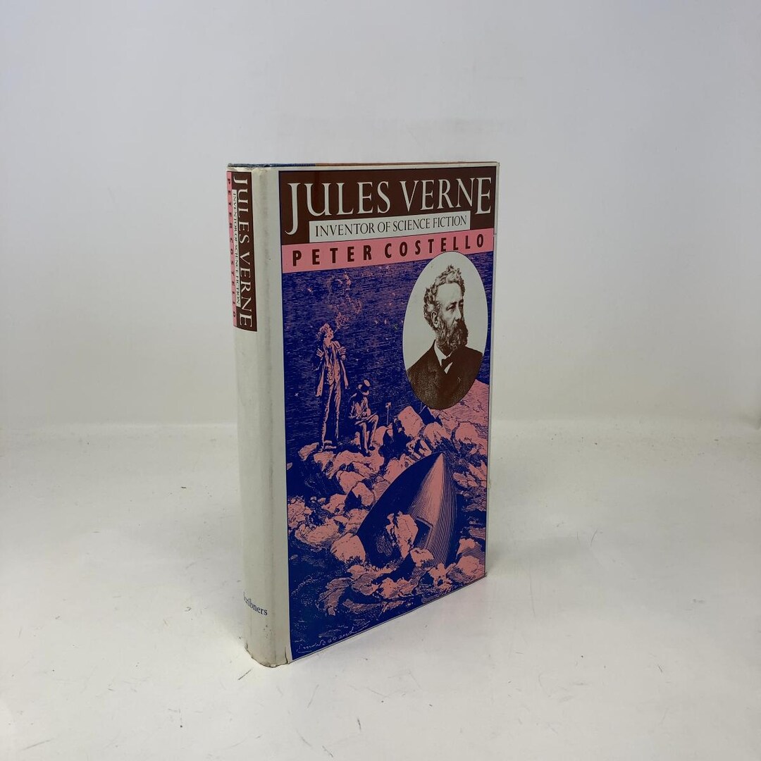 Jules Verne, Inventor of Science Fiction by Peter Costello HC First ...
