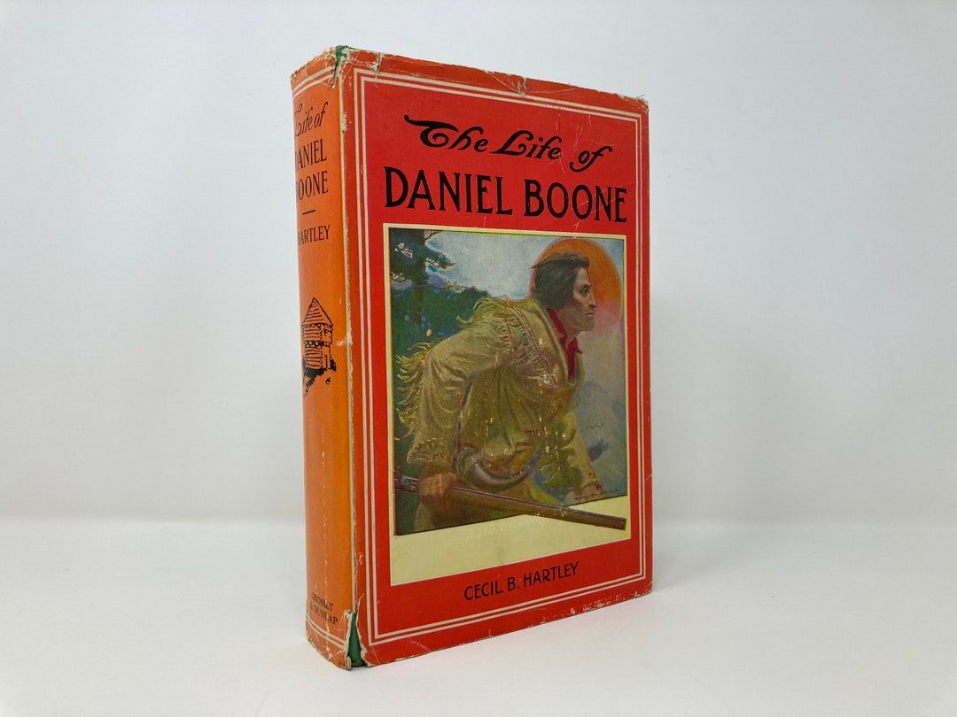 The Life of Daniel Boone by Cecil Hartley HC First Thus VG 1940 143472 ...