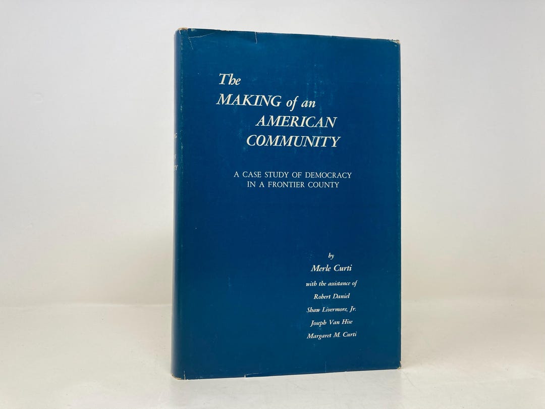 The Making of an American Community by Merle Curti HC Hardcover 1st ...