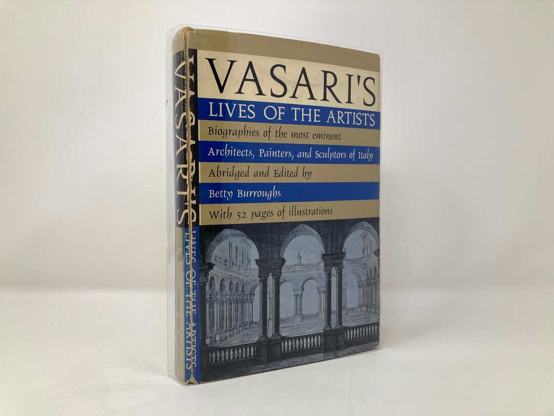 Vasari's Lives of the Artists by Betty Burroughs HC Hardcover 1st First ...