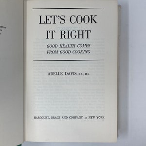 Let's Cook It Right by Adelle Davis HC Hardcover 1st First VG Very Good ...
