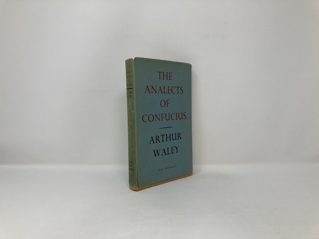 The Analects of Confucius by Arthur Waley HC First 4th VG 1956 122740 ...