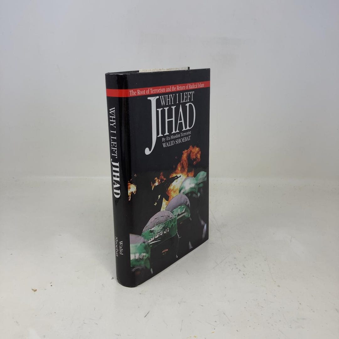 Why I Left Jihad by Walid Shoebat HC First Edition Hardcover Very Good ...