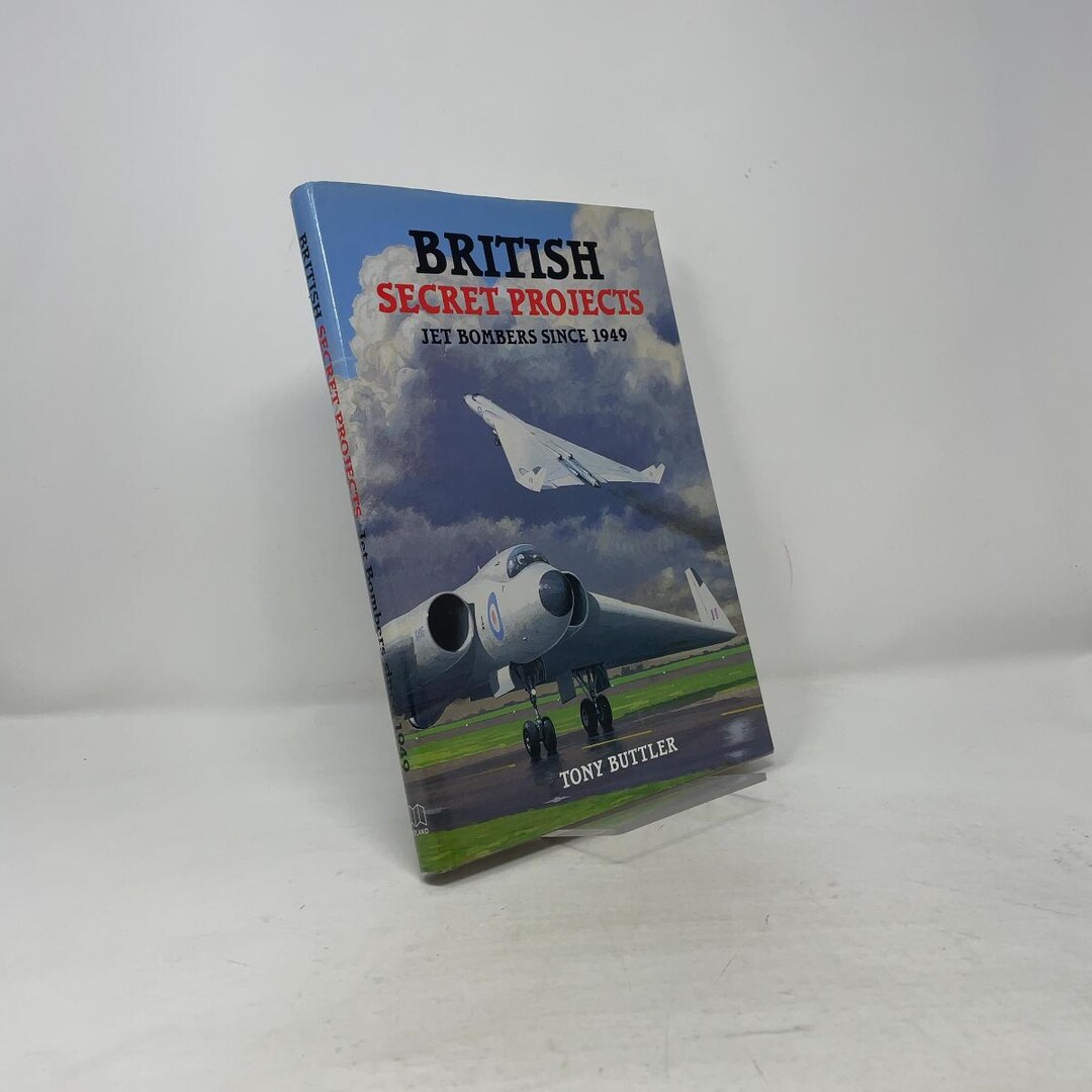British Secret Projects by Tony Buttler HC First Edition Hardcover Like ...