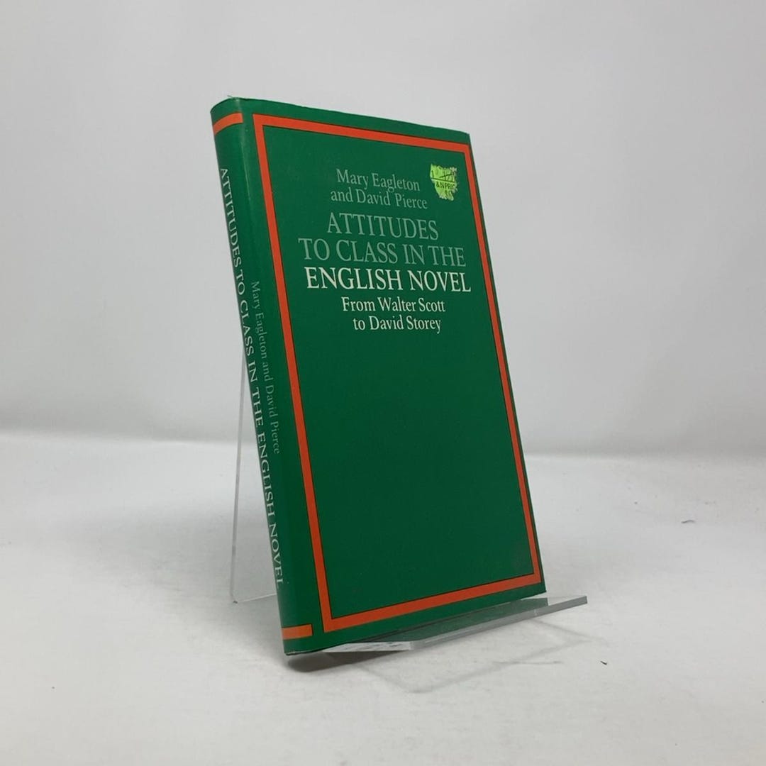 Attitudes to Class in the English Novel From Walter Scott to David ...