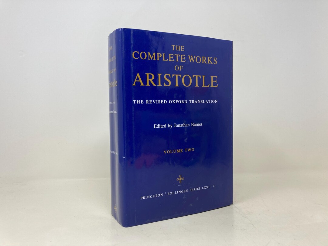 The Complete Works of Aristotle, Volume 2: the Revised Oxford ...