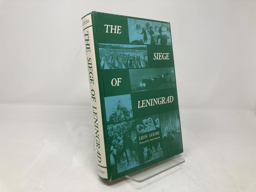 The Siege of Leningrad by Leon Goure HC Hardcover First 1st Very Good ...