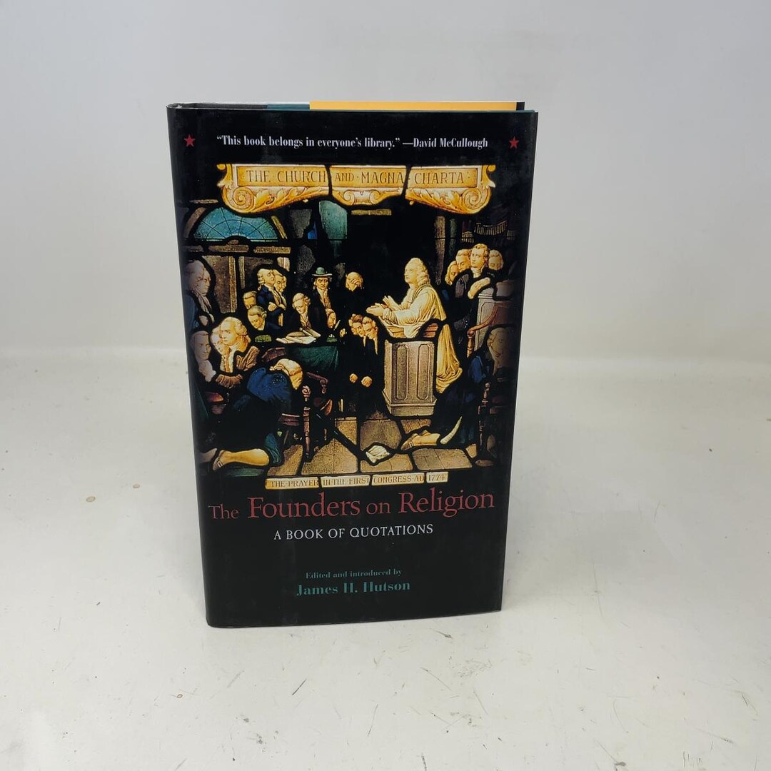 The Founders on Religion by James H. Hutson HC First Edition Hardcover ...