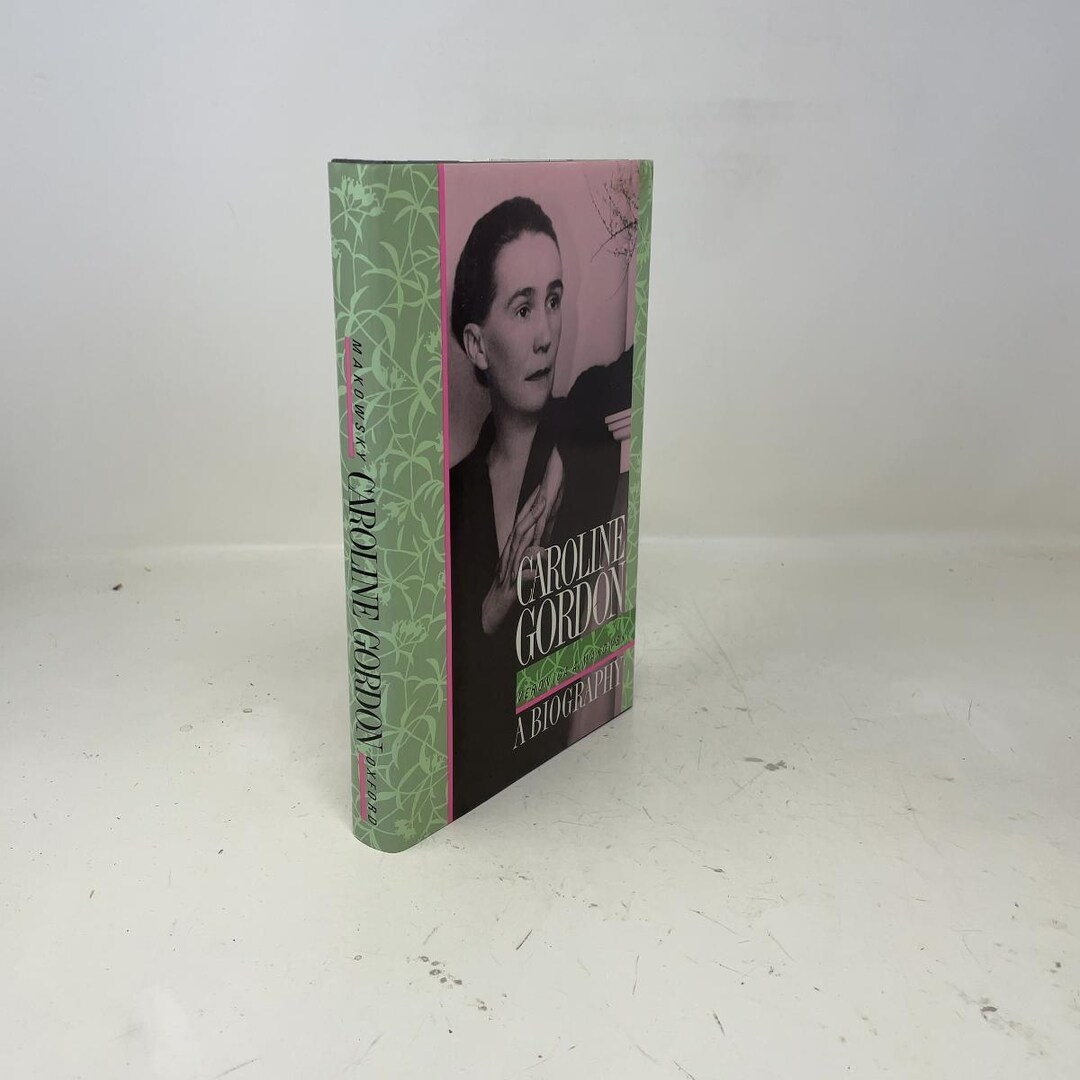 Caroline Gordon by Veronica A. Makowsky HC First Edition Hardcover Like ...