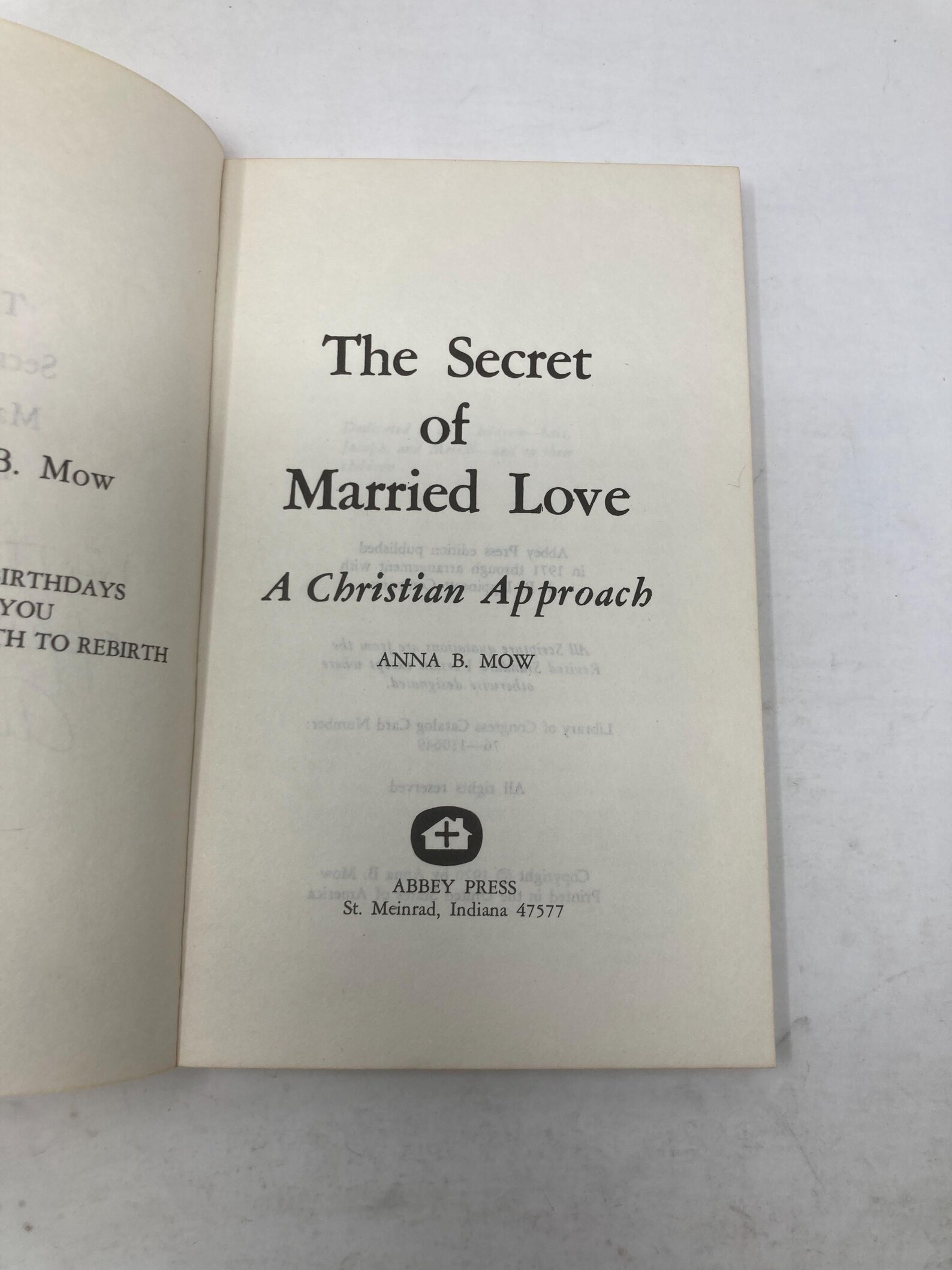 The Secret of Married Love: A Christian Approach by Anna B. Mow PB ...
