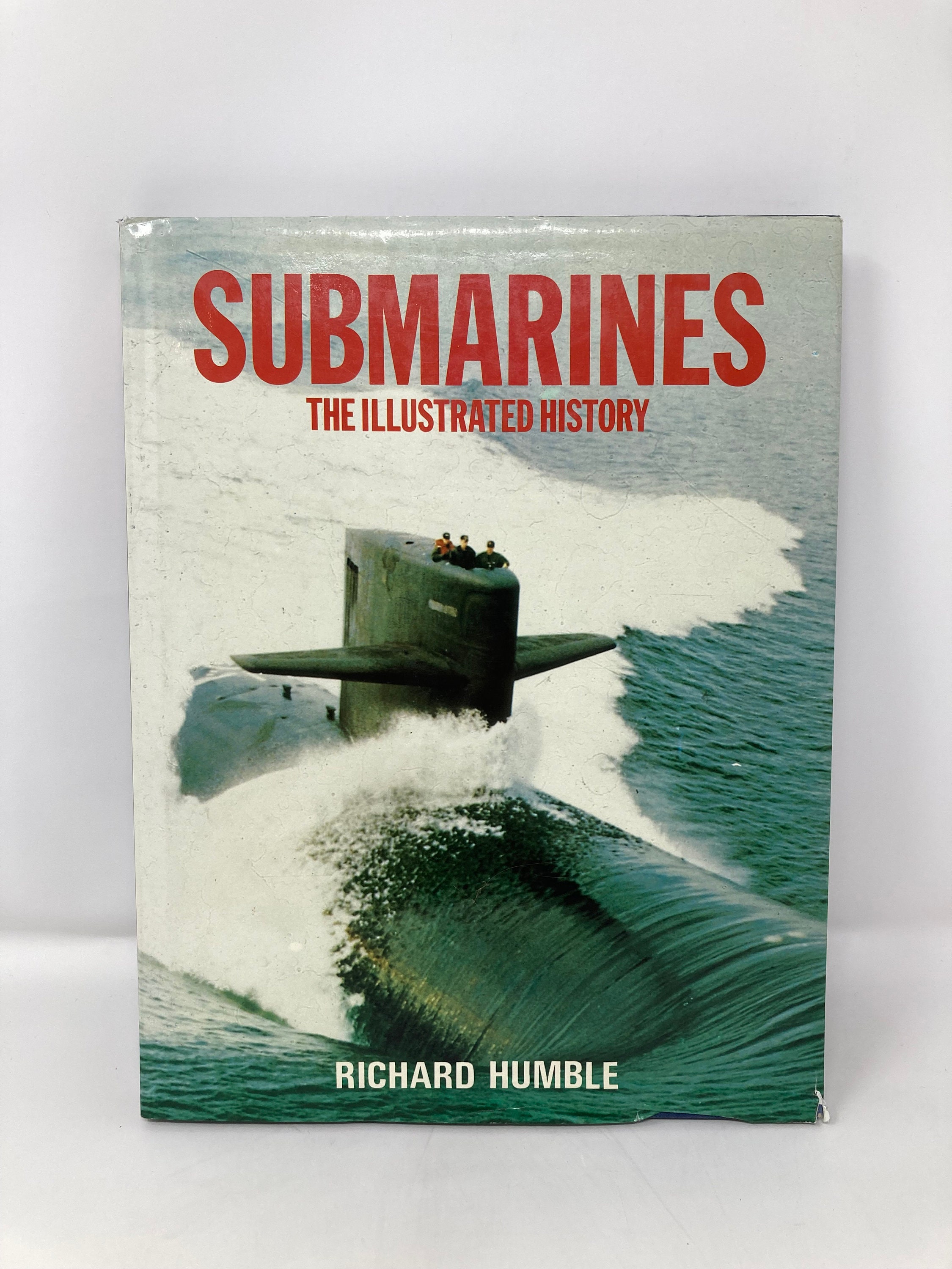 Submarines: the Illustrated History by Richard Humble HC First 1st VG ...