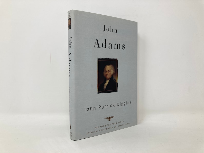 John Adams by John Patrick Diggins Hardcover 1st 1st Like New 2003 - Etsy
