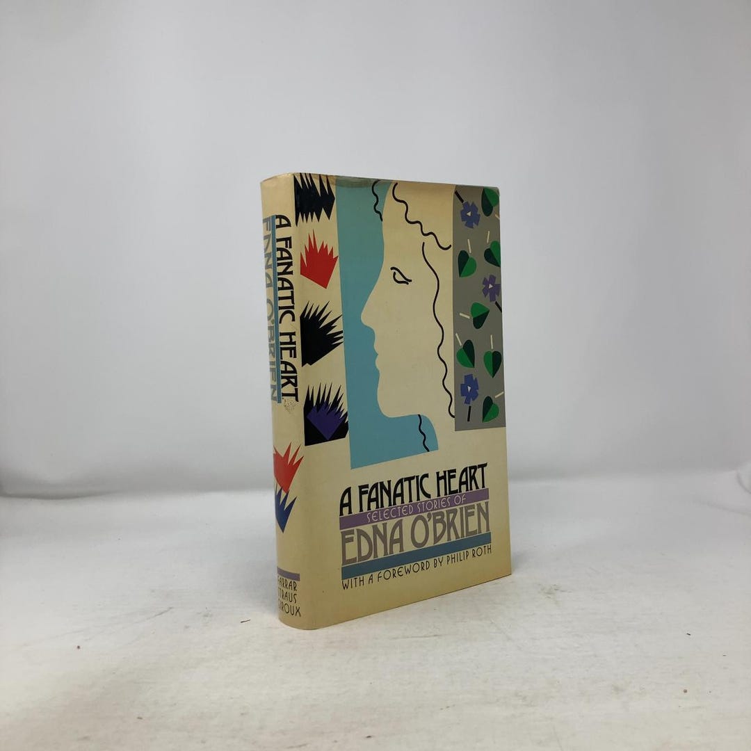 A Fanatic Heart by Edna O'brien HC First Edition Hardcover Very Good ...