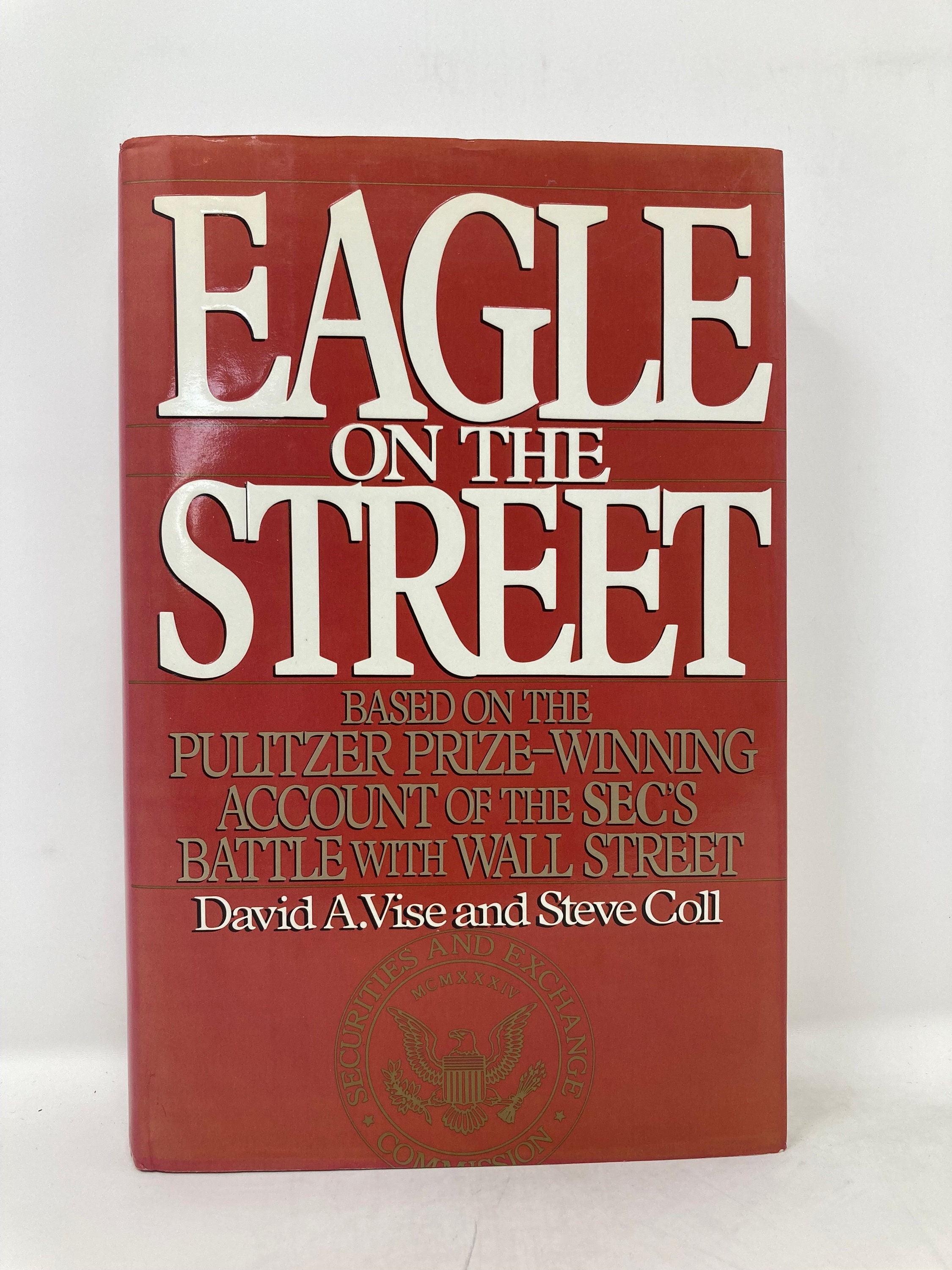 Eagle on the Street by David A. Vise and Steve Coll HC First 1st Like ...