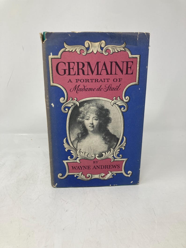 Germaine: A Portrait of Madame De Stael by Wayne Andrews HC Hardcover ...
