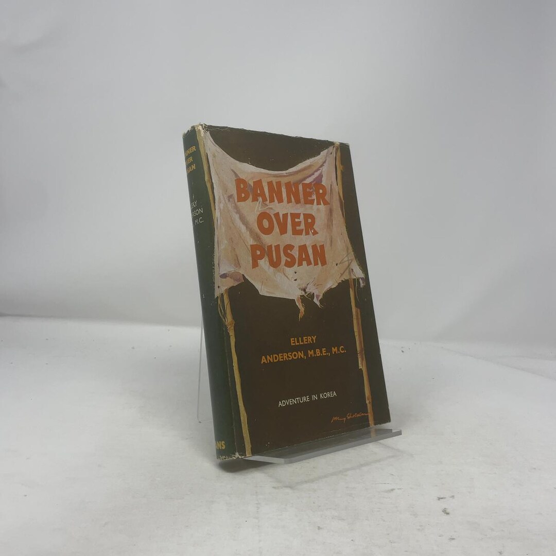 Banner Over Pusan by Ellery Anderson HC First Edition Hardcover Very ...