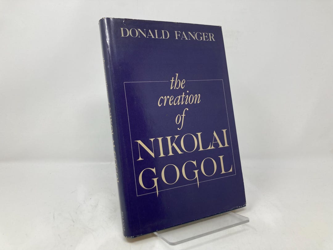 The Creation of Nikolai Gogol by Donald Fanger HC Hardcover 1st First ...